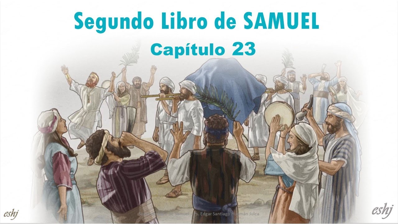 2 Samuel Capítulo 23 - La Biblia - Reavivados por tu palabra - YouTube