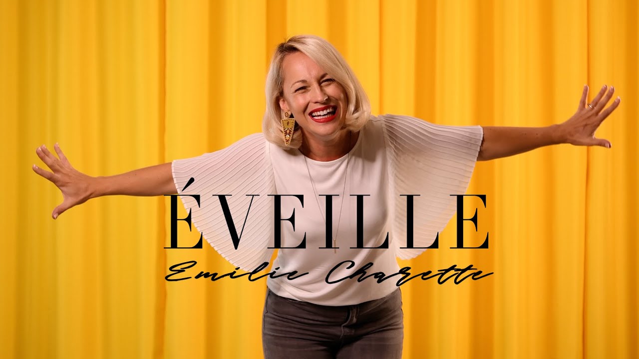 Éveille - VIDÉOCLIP - Émilie Charette - YouTube