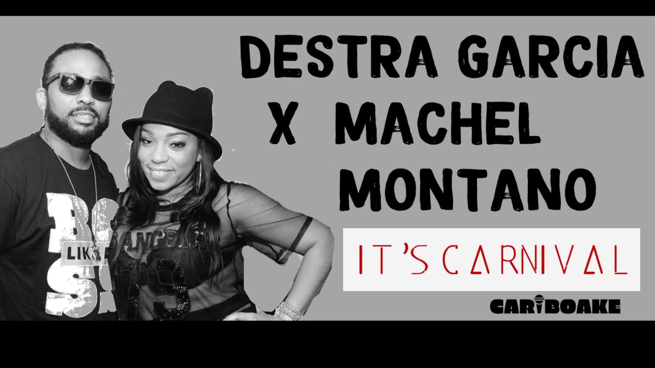 Destra Garcia - Its Carnival (Soca Lyrics provided by Cariboake The ...