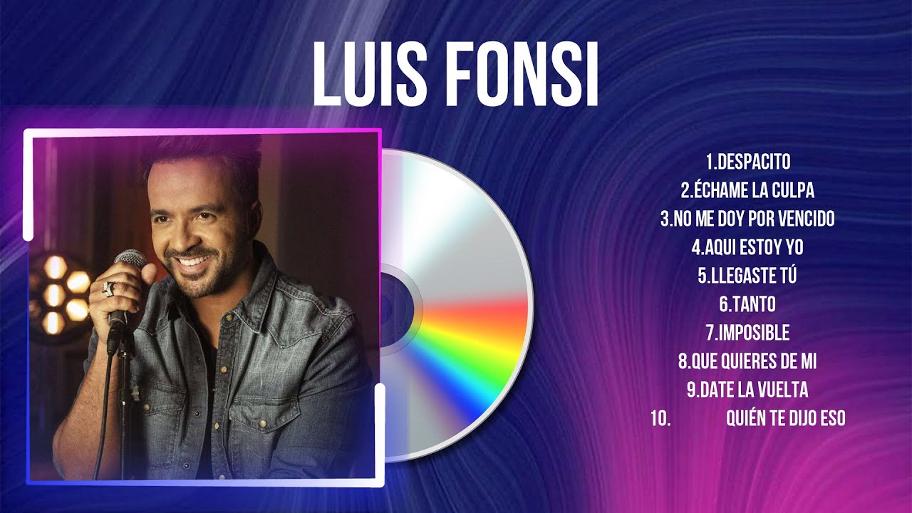 The Best Of Luis Fonsi ~ Top 10 Artists of All Time ~ Luis Fonsi ...