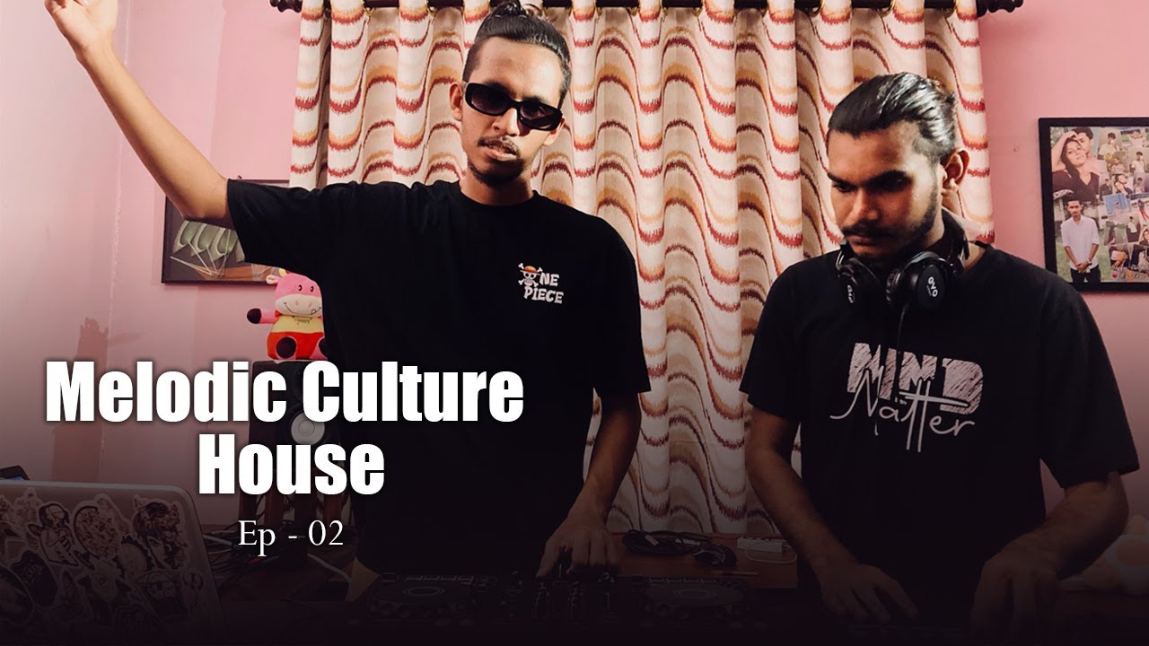 Melodic Culture House EP -2 | Live Set By Nurk Raves #NurkRaves # ...