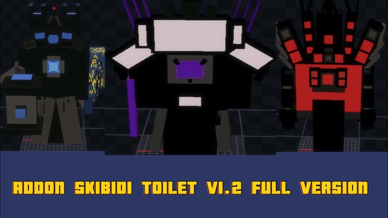 RILIS/RELEASE ADDON SKIBIDI TOILET V1.2 FULL VERSION BUATAN IT'S EVIL ...