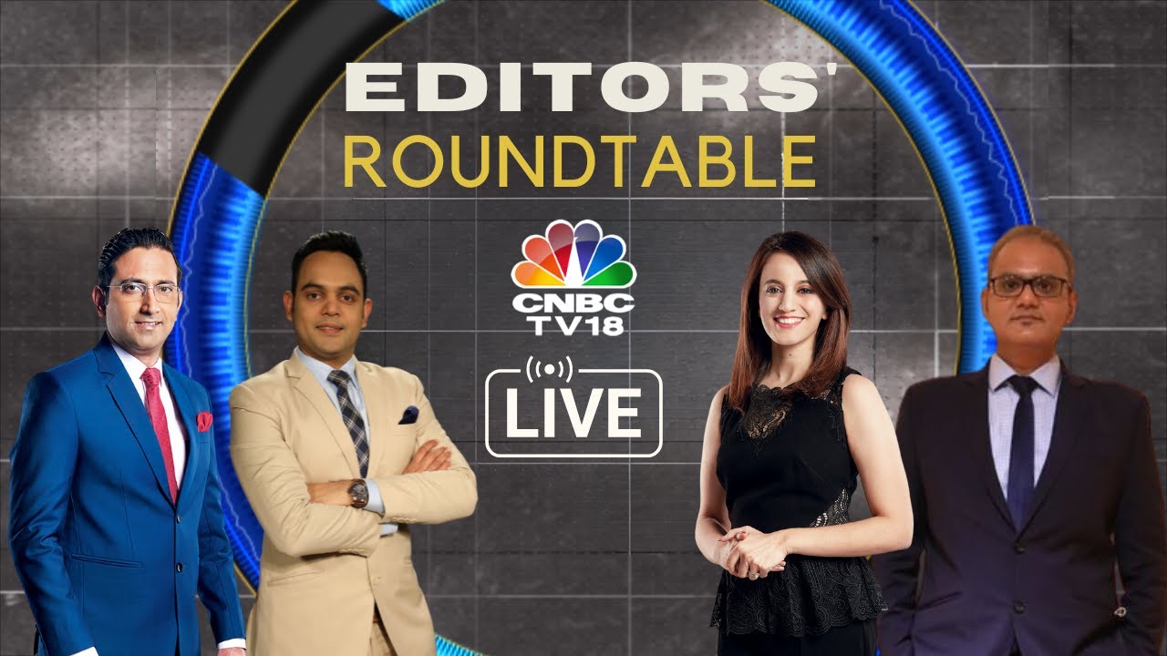 LIVE: Editors' Roundtable | Market Turns Negative Before The Lok Sabha ...