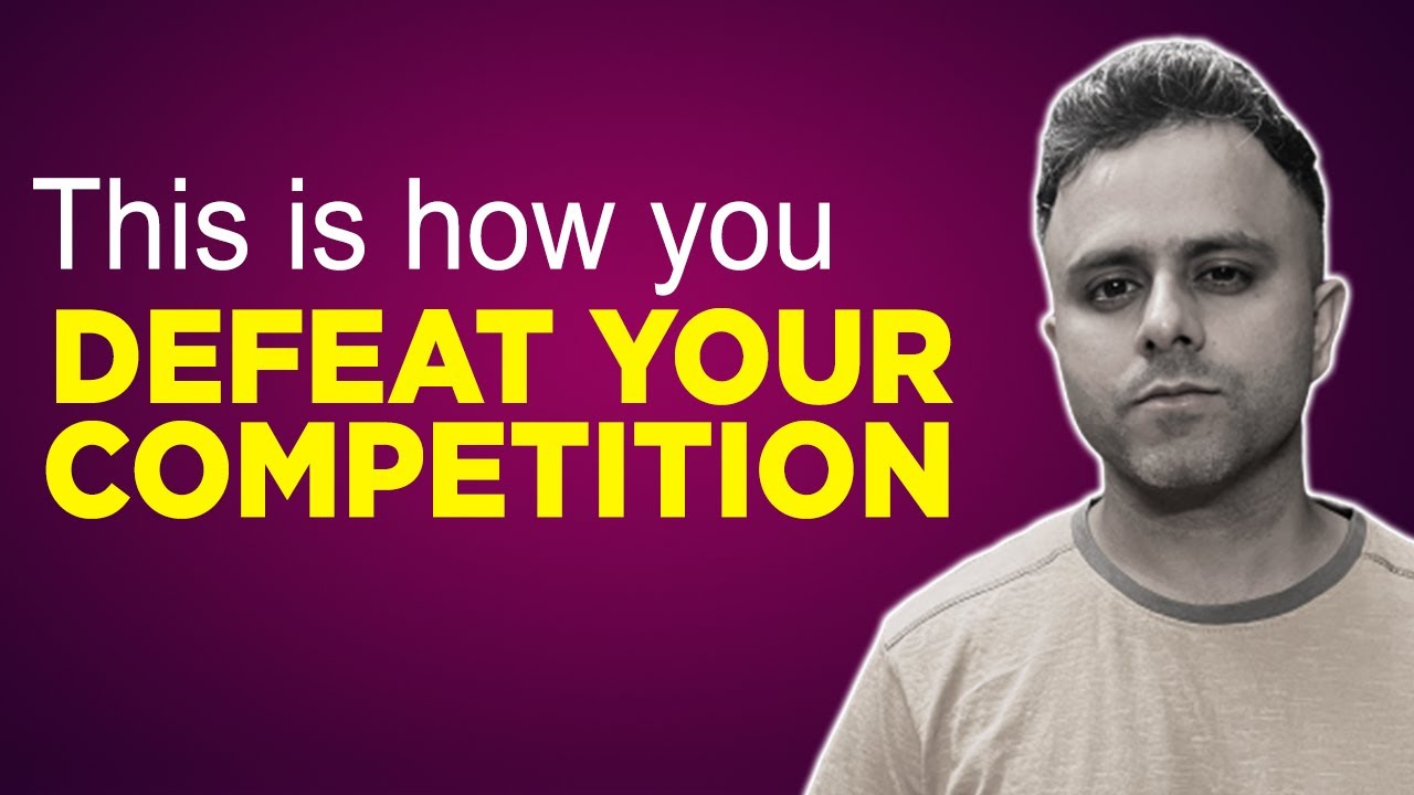 How to DEFEAT COMPETITION!! - YouTube