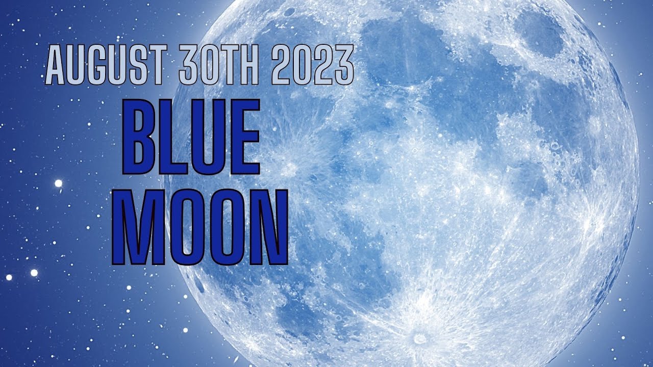 August 30th 2023 Blue Moon! - YouTube