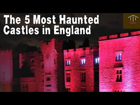 The 5 Most Haunted Castles in England | Unveiling Mysteries of These ...