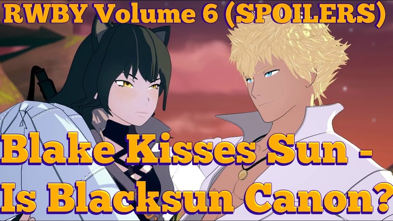 Blake Kisses Sun - Is Blacksun Canon? (RWBY Volume 6) - YouTube