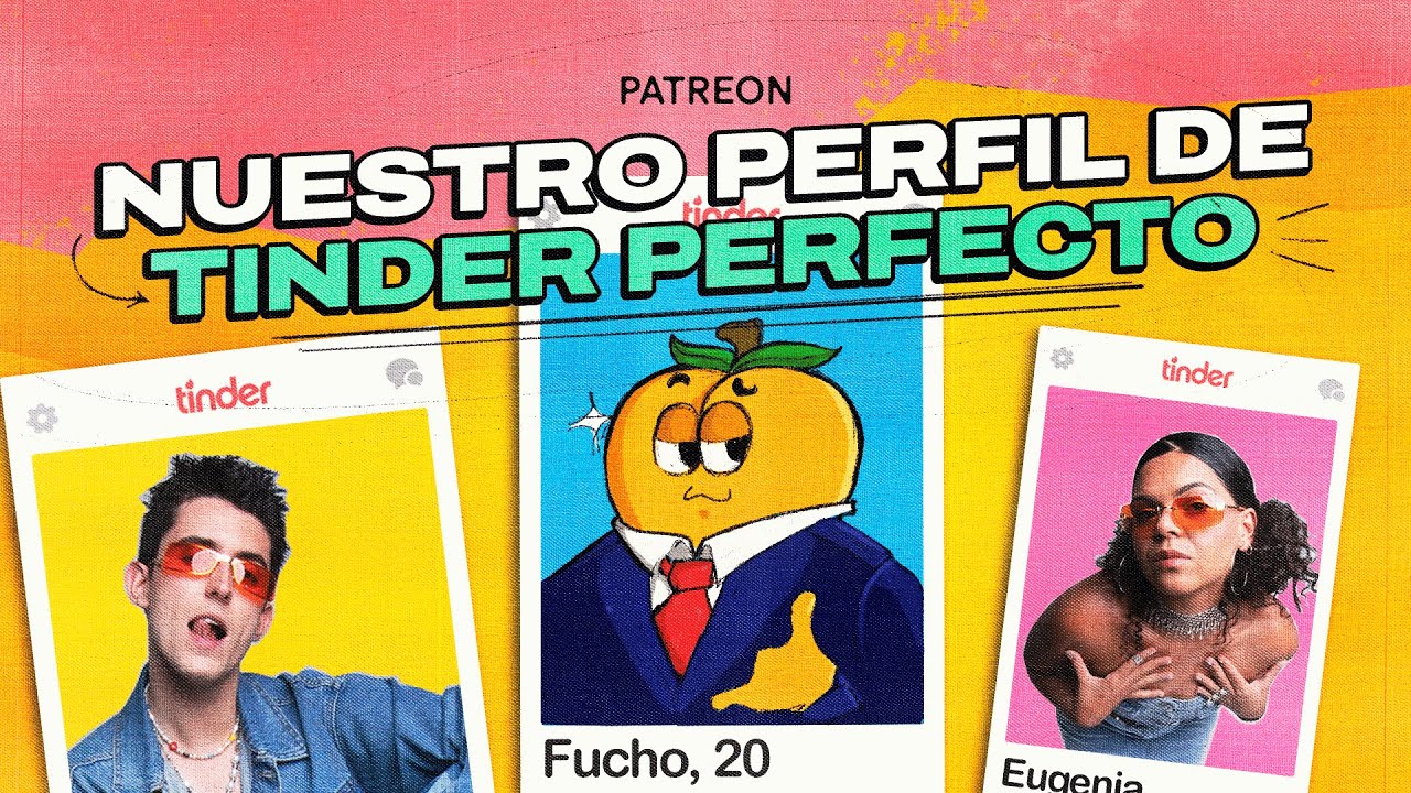 Nuestro perfil de Tinder perfecto | EP 233 - YouTube