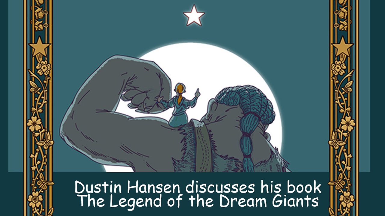 Dustin Hansen discusses his book The Legend of the Dream Giants - YouTube