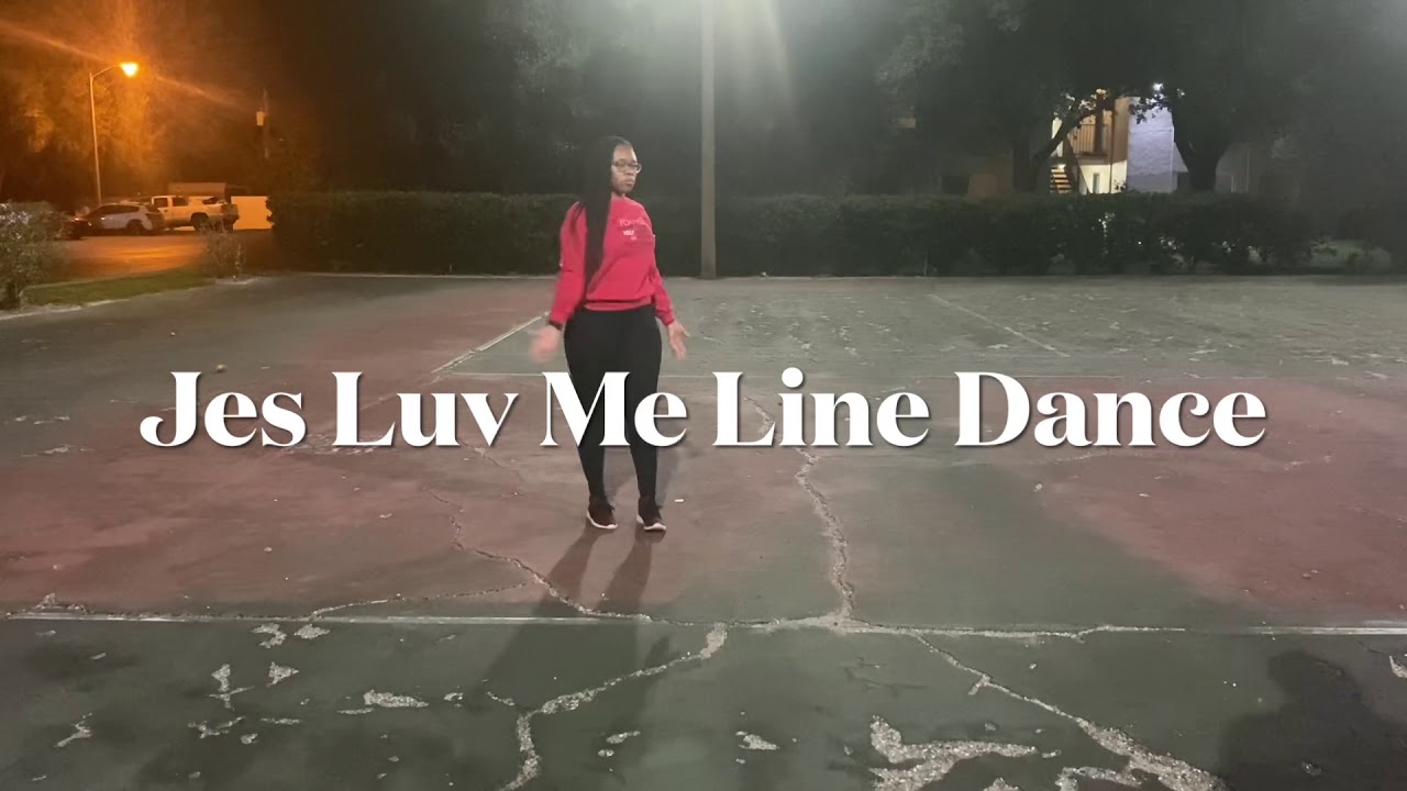 Jes Luv Me Line Dance - YouTube