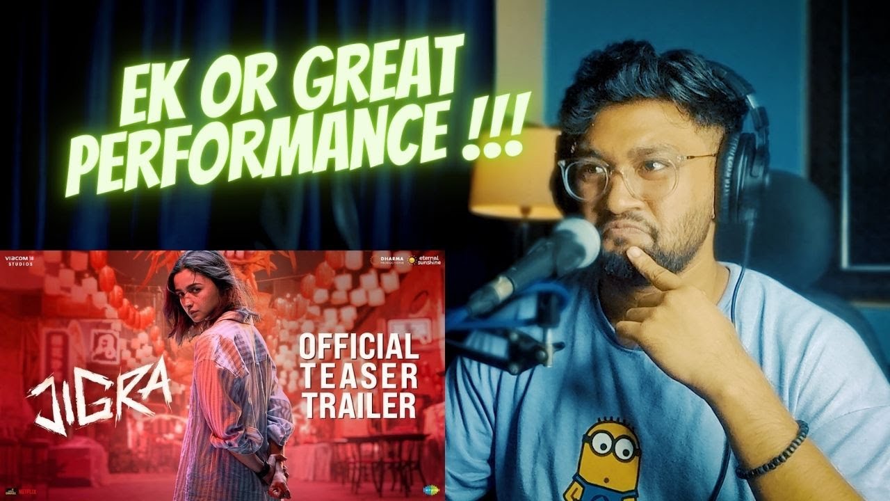 Jigra (Official Teaser) | Alia Bhatt, Vedang Raina || SINGER REACTION ...