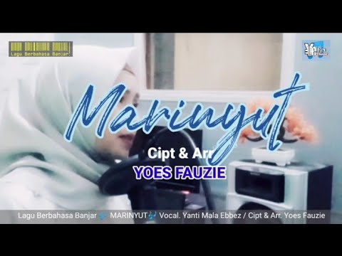 Lagu Banjar MARINYUT Cipt&Arr. Yoes Fauzie/ Vocal Yanti Mala Ebbez / Recording Rizal ingut - YouTube
