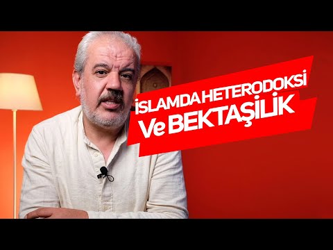 İslamda Heterodoksi ve Bektaşilik