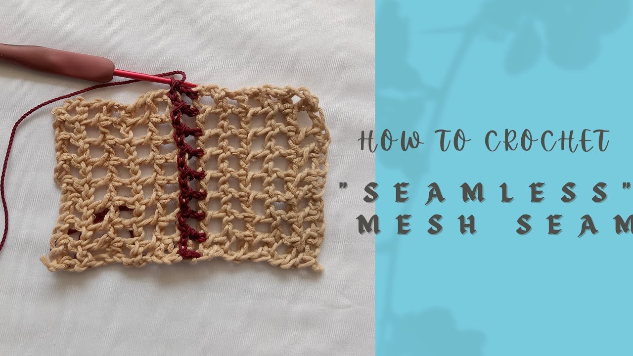 How to seam mesh stitch crochet - YouTube