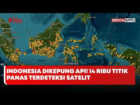 Indonesia Dikepung Api! 14 Ribu Titik Panas Terdeteksi Satelit #Beritasatu