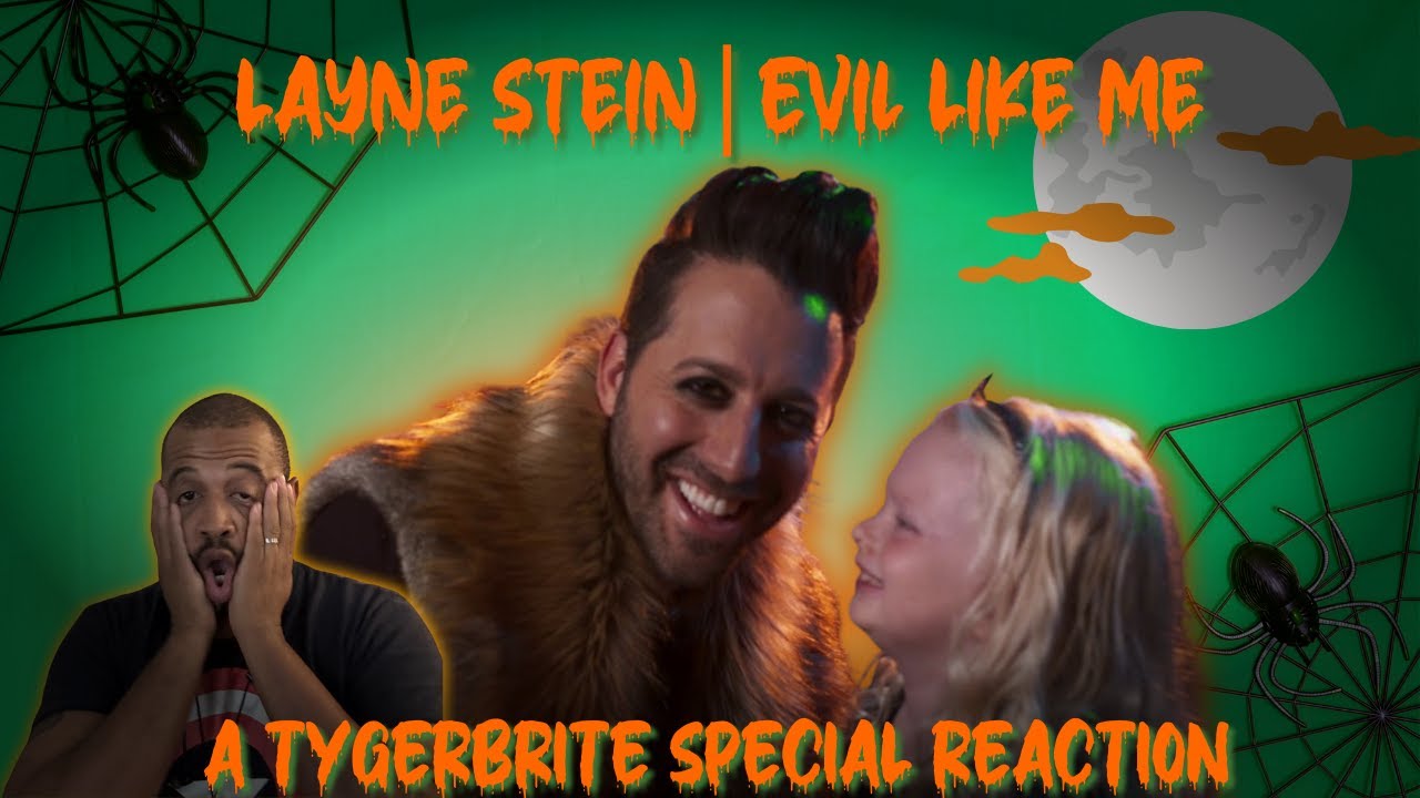 Layne Stein – “Evil Like Me” | A Tygerbrite Special Reaction From ...