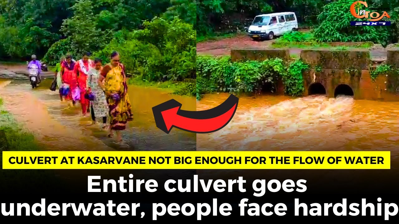 Culvert at Kasarvane not big enough for the flow of water. Entire ...
