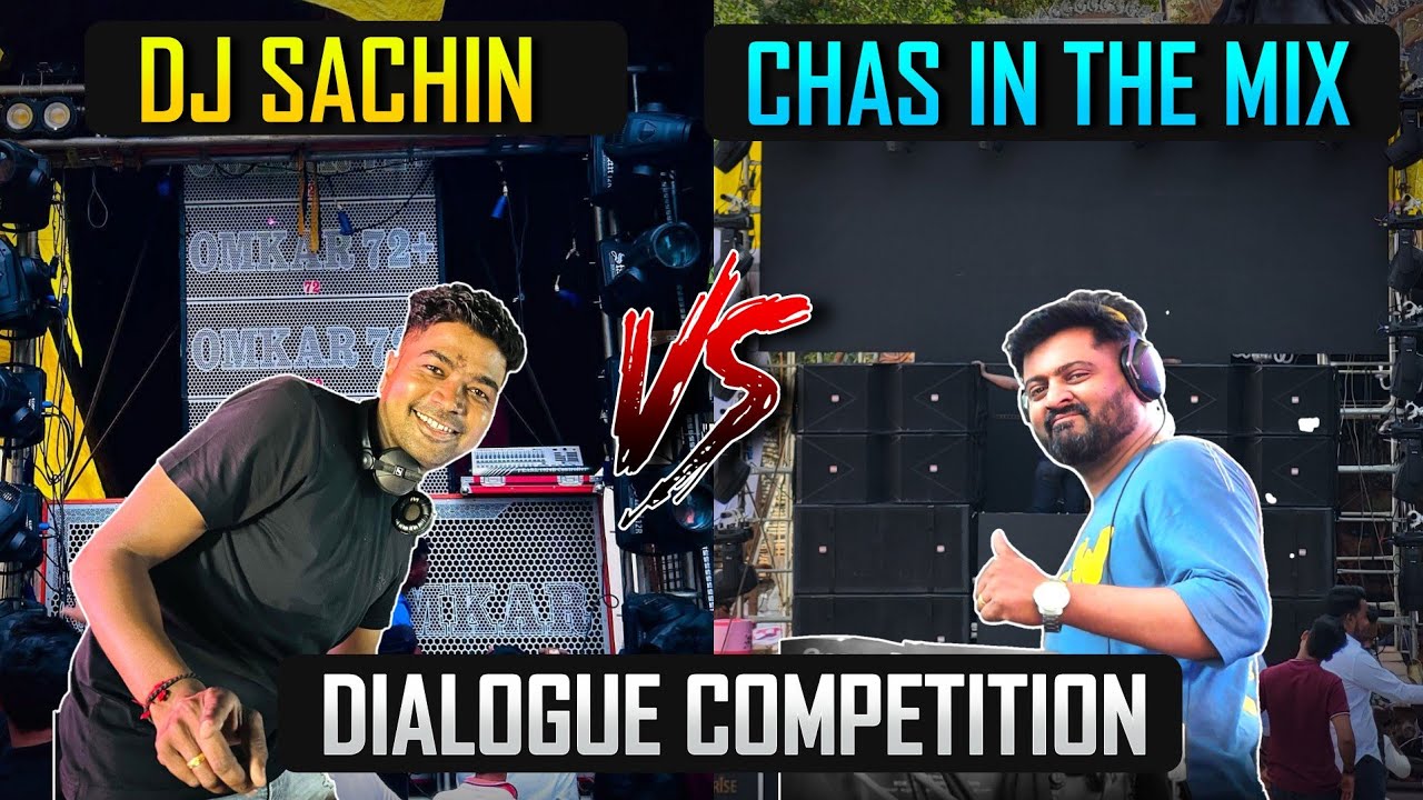 OMKAR 72 VS RICH AUDIO LOYYED LEE DIALOGUE COMPETITION || DJ SACHIN VS ...