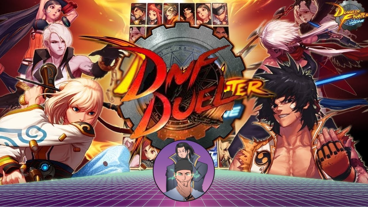 DNF DUEL UPDATE!! [DUNGEON FIGHTER ONLINE 2D FIGHTER BY ARCSYS] - YouTube