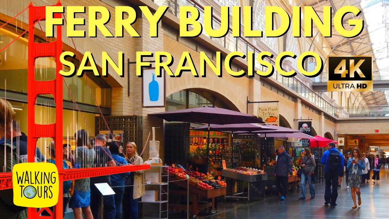 Ferry Building complete tour | San Francisco | 4K Walking Tour - YouTube