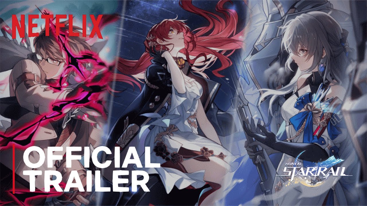 Honkai Star Rail Netflix Trailer Teaser HD - YouTube