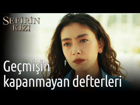 Sefirin Kızı 16. Bölüm - Geçmişin Kapanmayan Defterleri