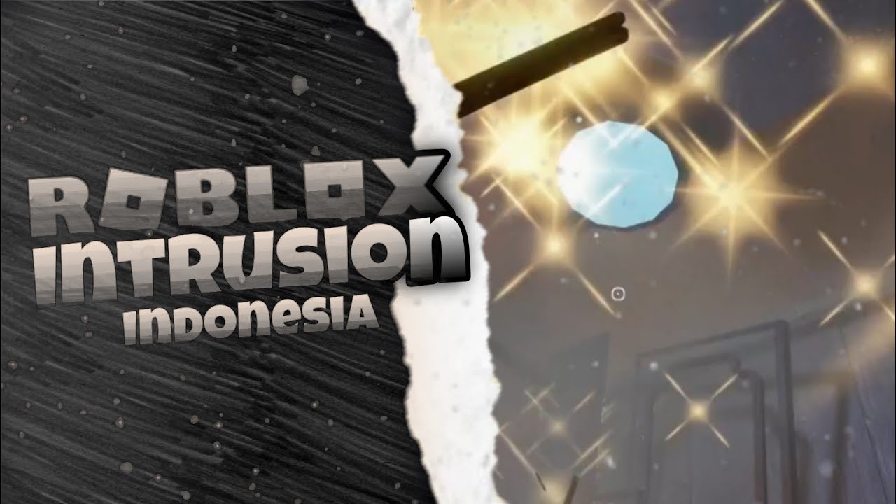 Kaget banget apa kaget aja? | ROBLOX INTRUSION INDONESIA | w/@hannby ...