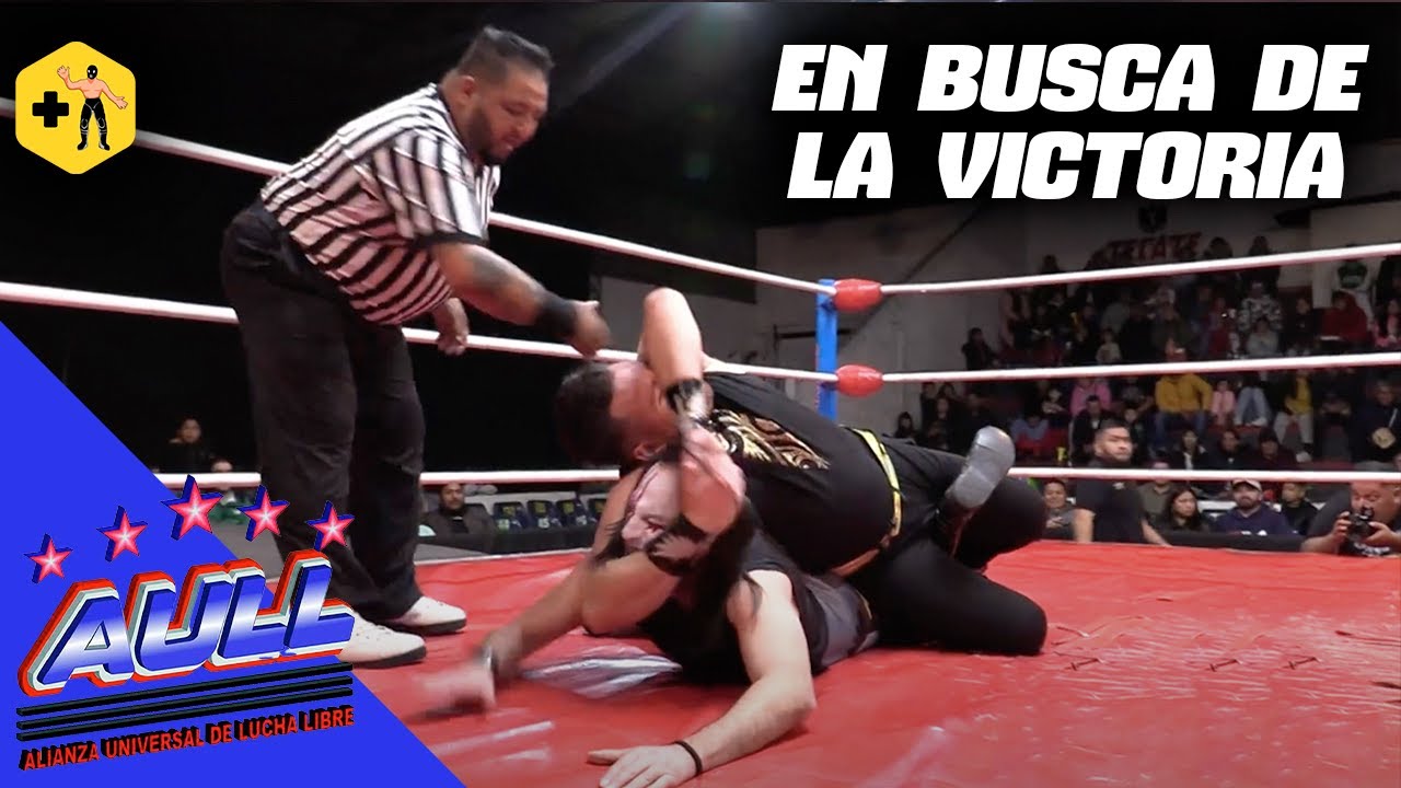 Alex Pain e Ironía vs Canelo Jack y Black Spider | AULL - López Mateos ...