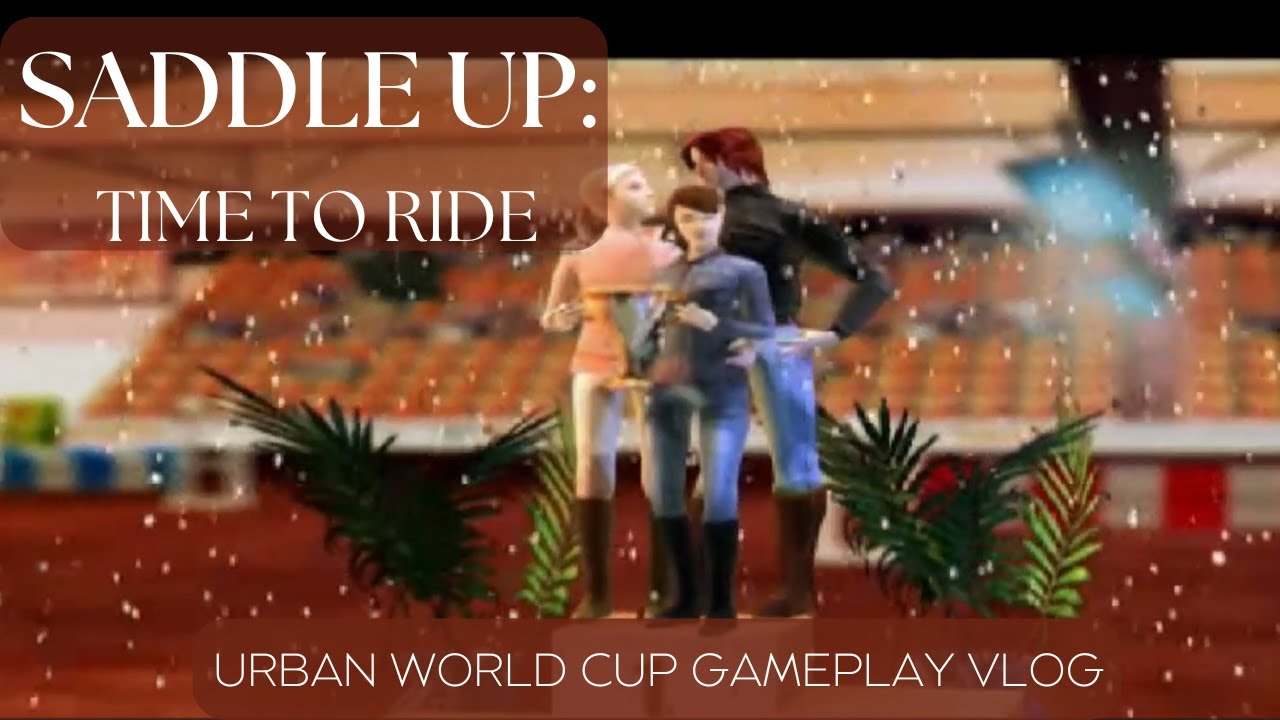 Saddle Up: Time To Ride //Part 5 Urban World Cup\\ Gameplay Vlog - YouTube