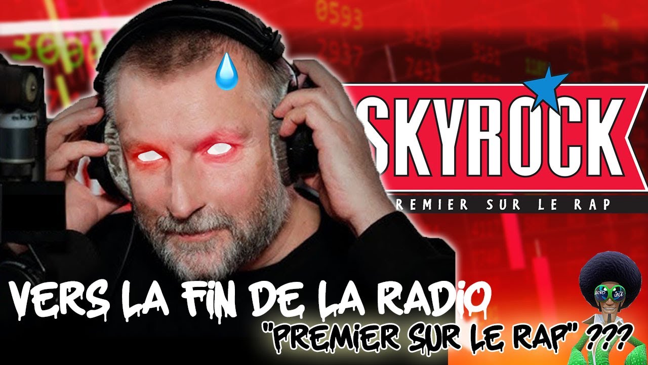 Skyrock: Vers la Fin de la Radio "Premier sur le Rap" - YouTube
