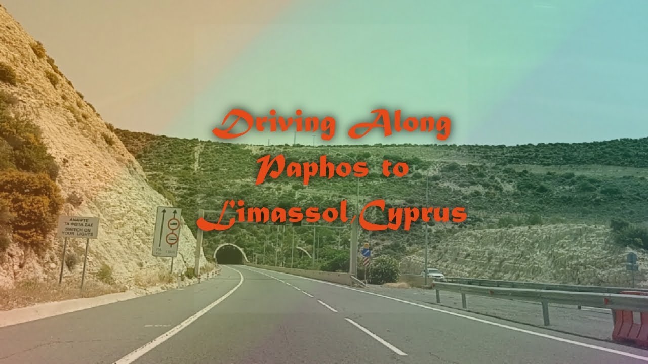 Driving Along Paphos to Limassol,Cyprus#Relaxing Views - YouTube