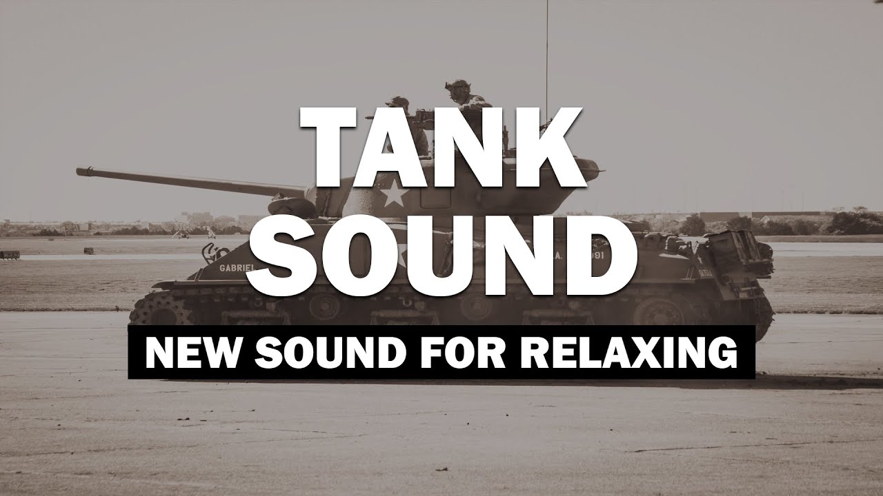 Heavy Tank Sound For Relaxing - YouTube