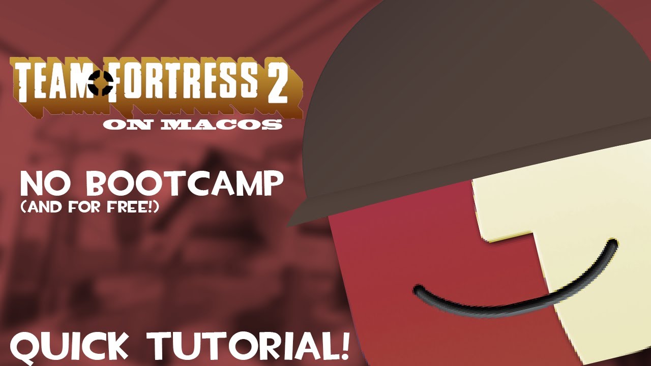 Team Fortress 2 MacOS Installation Guide - YouTube