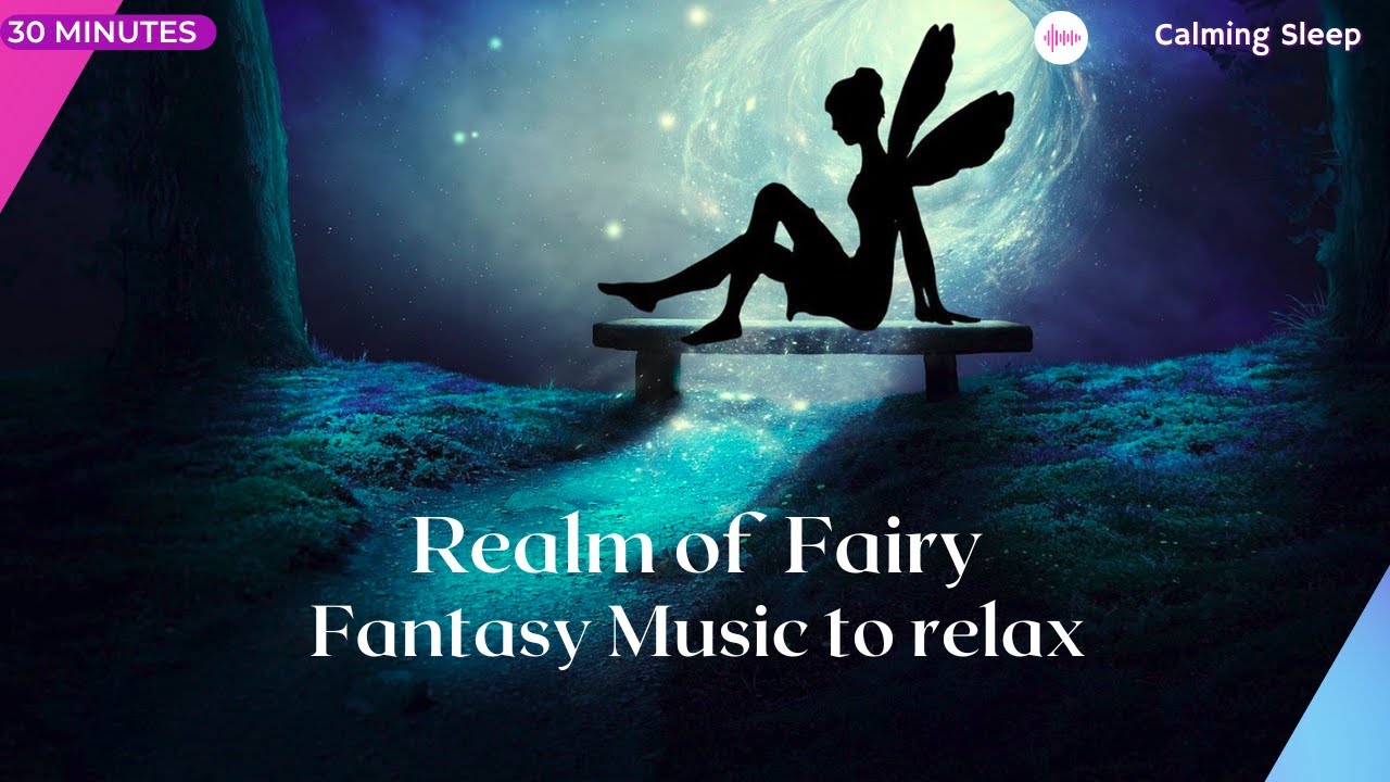 Realm of Fairy 🧚‍♀️ - Fantasy Music , relax, stress relief - YouTube