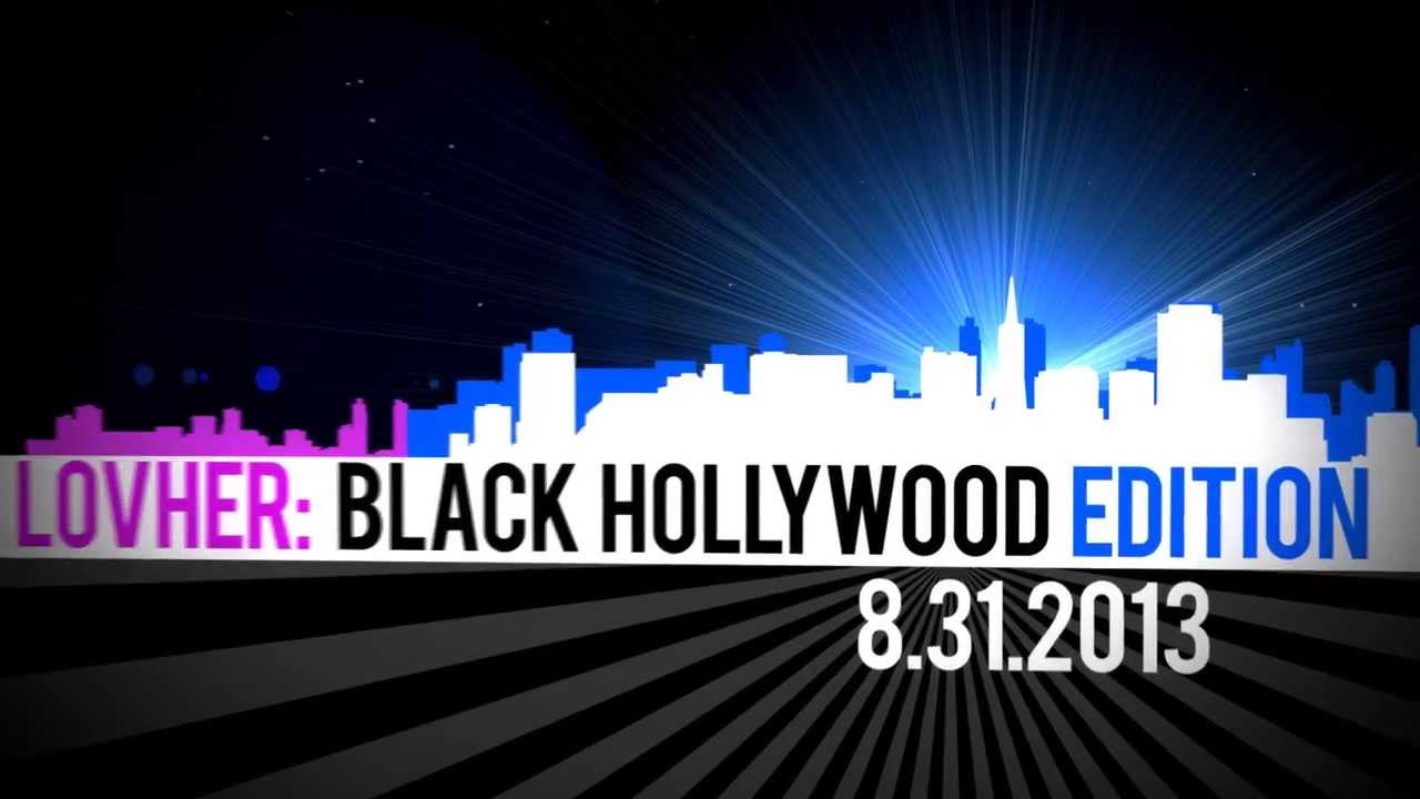 LovHer:The Black Hollywood Edition - YouTube