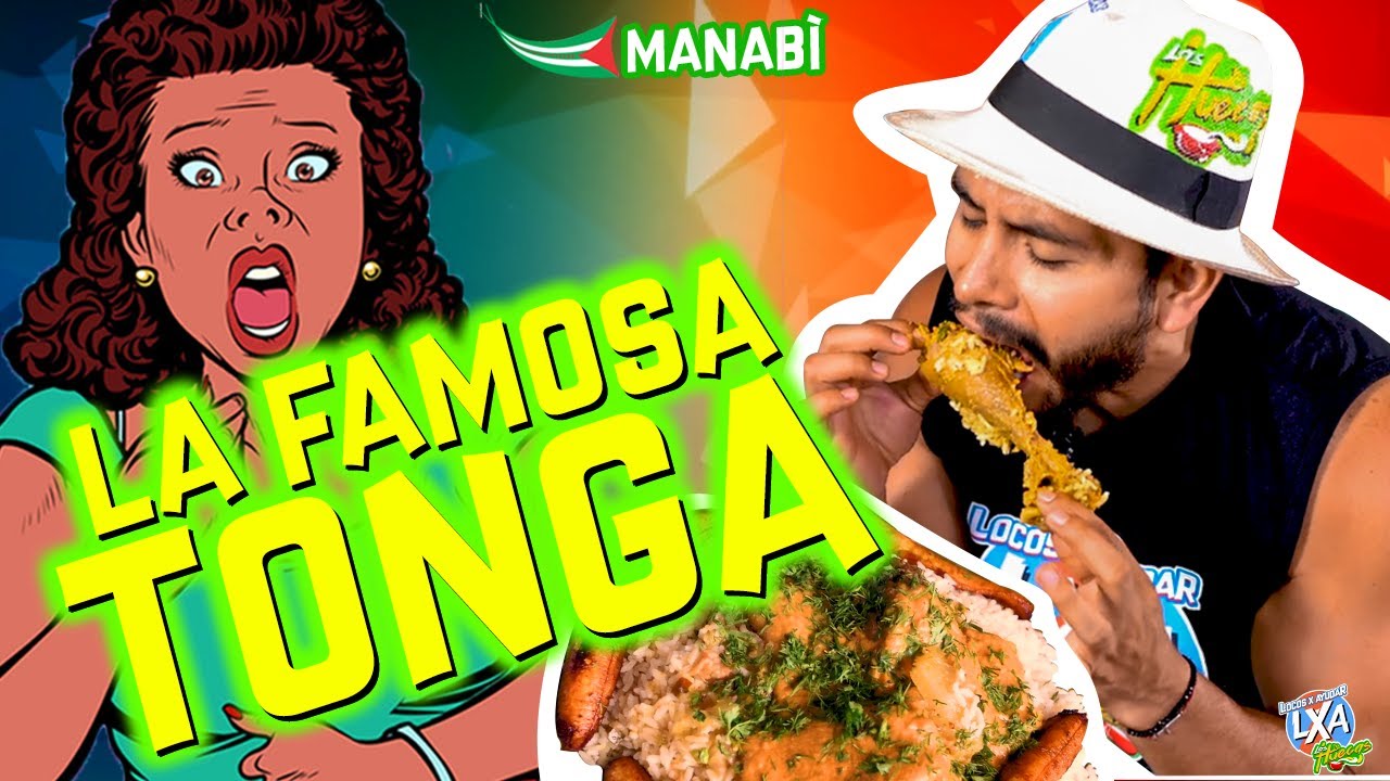 LA FAMOSA TONGA - LAS HUECAS Manabí - Locos x Ayudar - YouTube