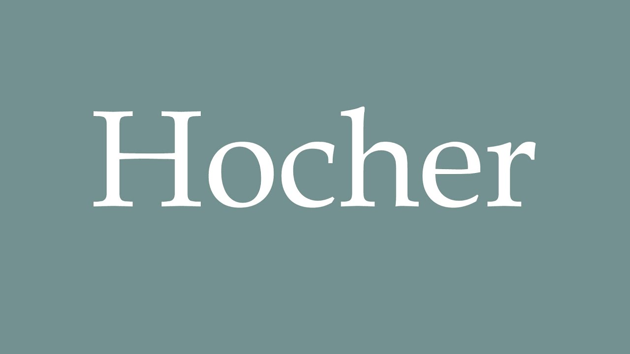 How to Pronounce ''Hocher'' (Shake) Correctly in French - YouTube