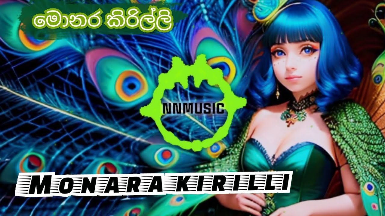 NN MUSIC --- Monara kirilli (මොනර කිරිල්ලි)#song Tharindu Dilshan - YouTube