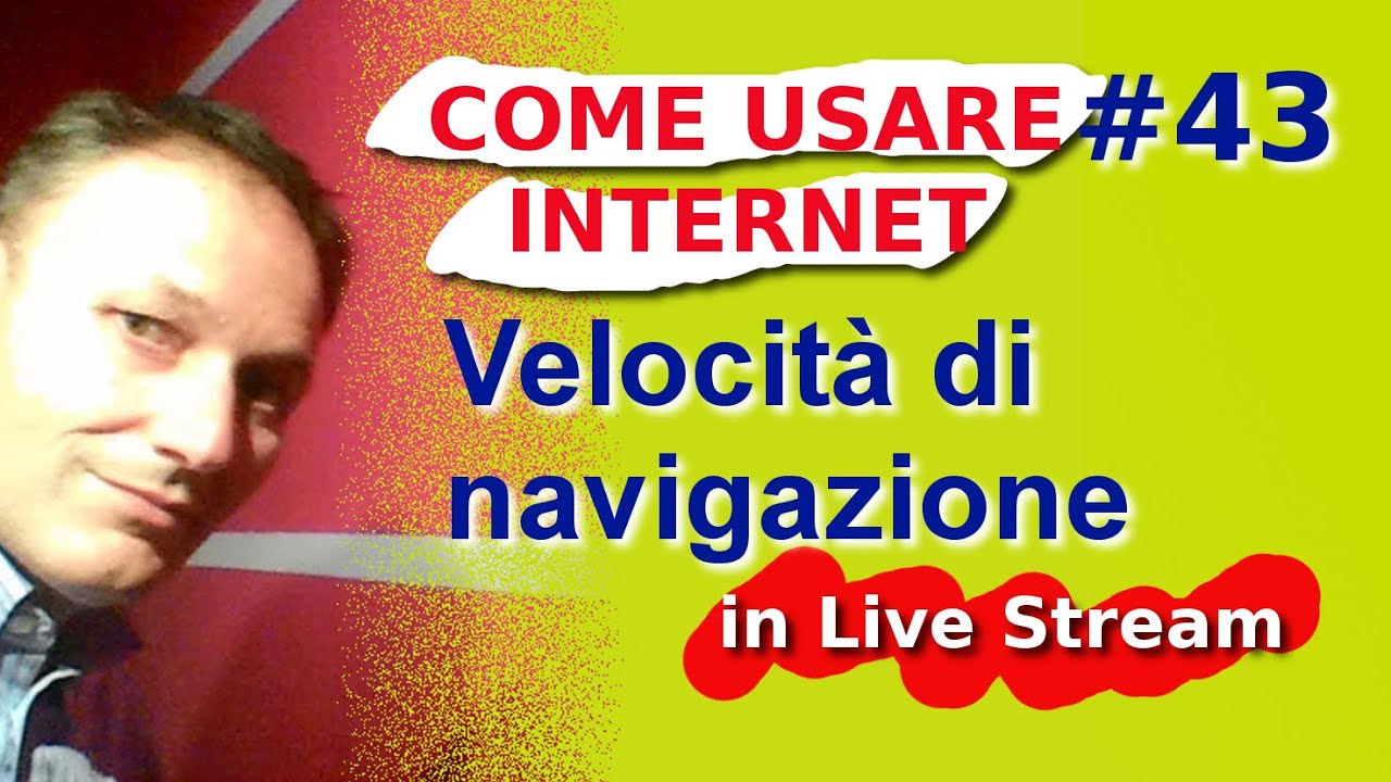 # 43 Velocità della linea ADSL - Live Stream Come usare internet - YouTube