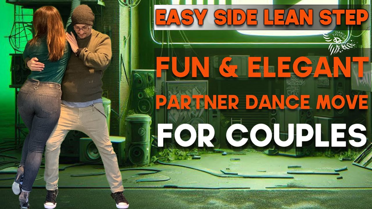 Easy Side Lean Step: Fun & Elegant Partner Dance Move for Couples # ...