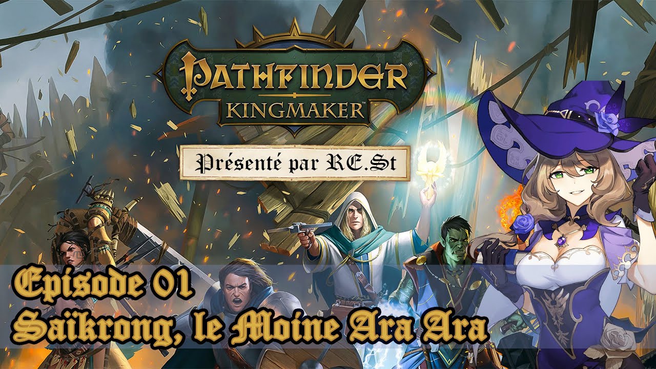 Pathfinder : Kingmaker #01 : Saïkrong, le moine Ara Ara - YouTube