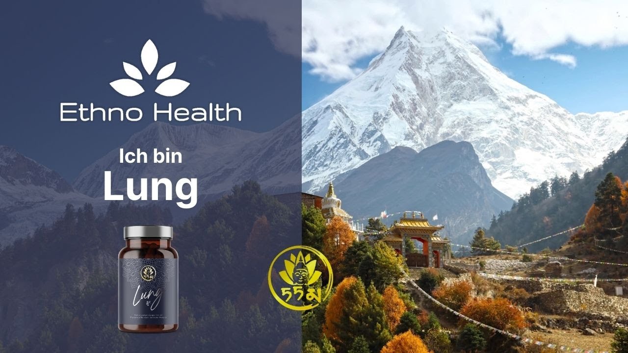 Ich bin Lung | ETHNO HEALTH - YouTube