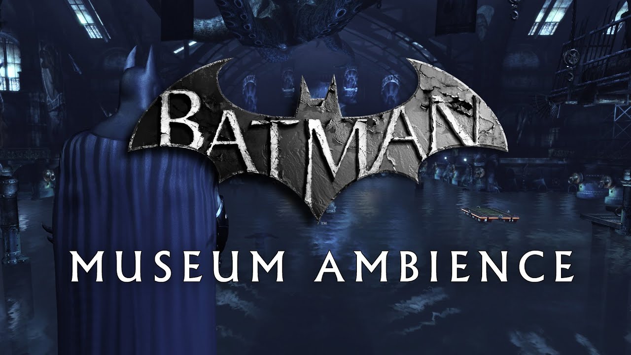 Gotham Museum Ambience | Batman Arkham City Ambient Mix - YouTube
