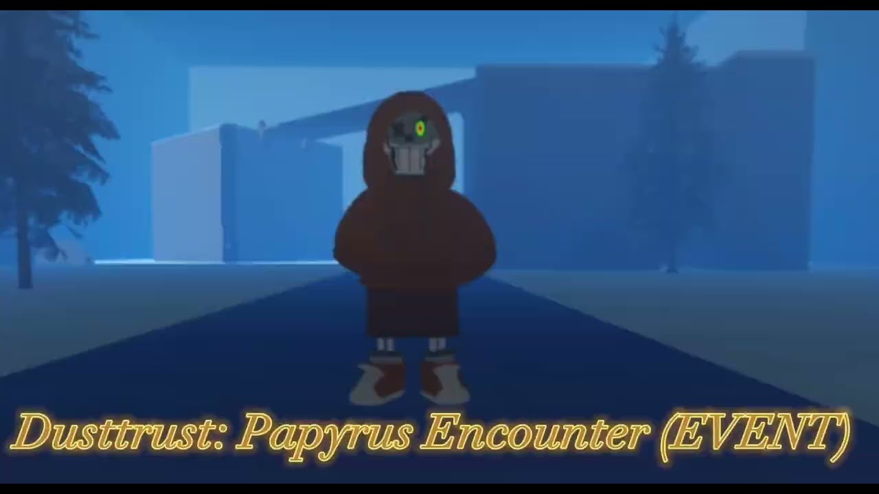 {EVENT} UNDERTALE LOST SOUL REMASTERED DUSTTRUST:PAPYRUS ENCOUNTER ...