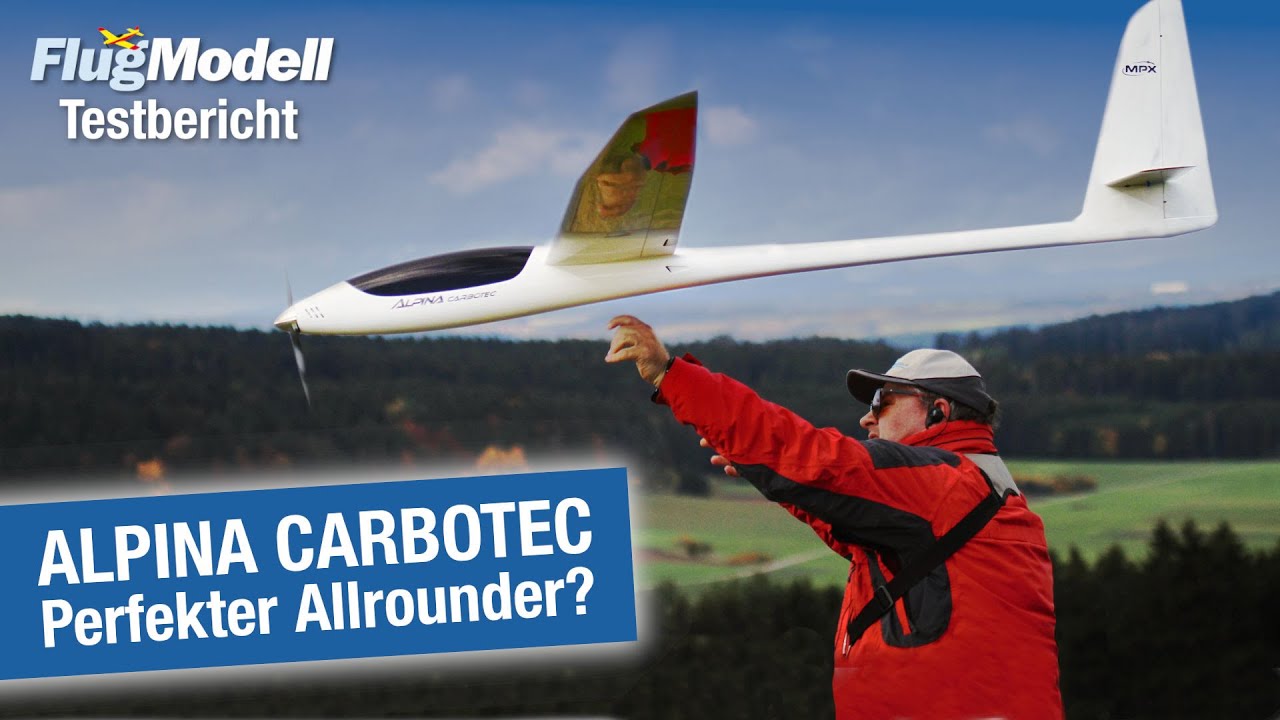 ALPINA CARBOTEC von MULTIPLEX - 4-Meter-Segler im FlugModell-TEST - YouTube