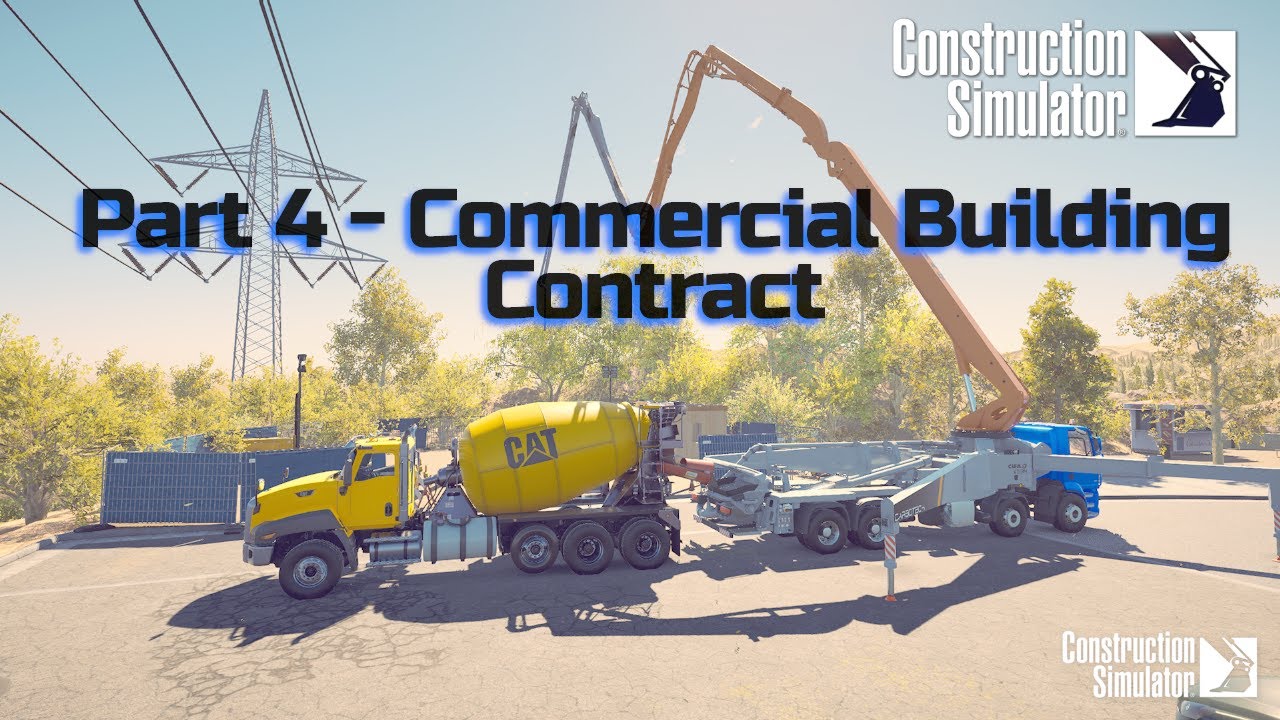 Part 4 - Commercial Building Contract in Construction Simulator 2022 ...