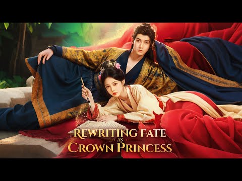 Rewriting Fate as Crown Princess #dramawave