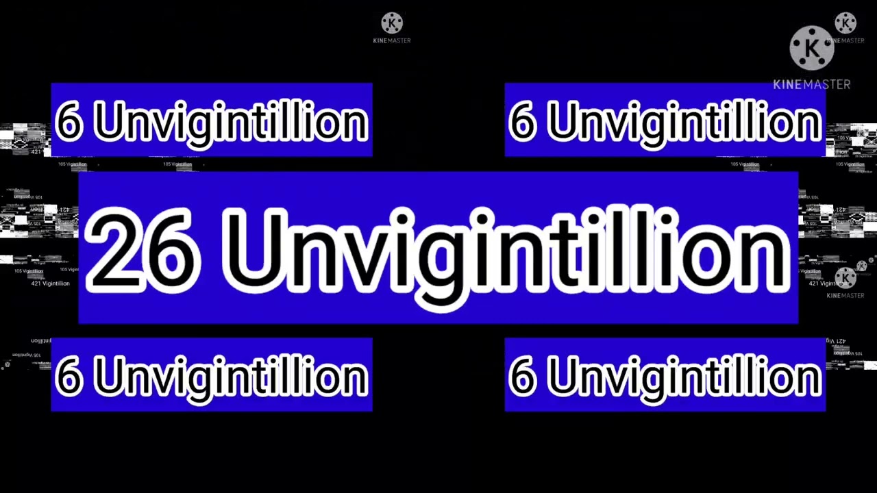 26 Unvigintillion - YouTube