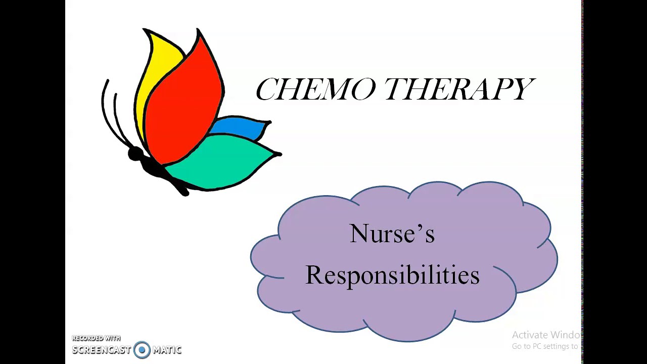 NURSE'S RESPONSIBILITY IN CHEMOTHERAPY - YouTube