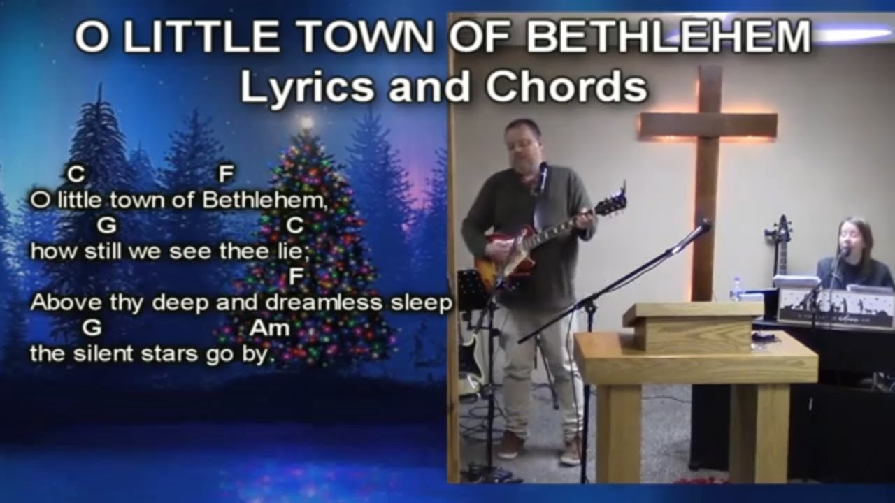 O Little Town of Bethlehem - With Lyrics and Chords - YouTube